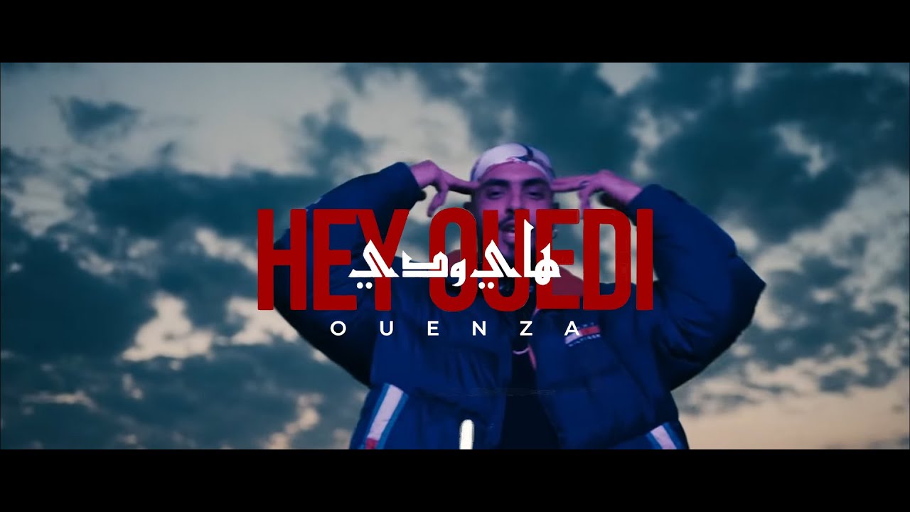 OUENZA - Hey Ouedi [Official Music Video] - YouTube