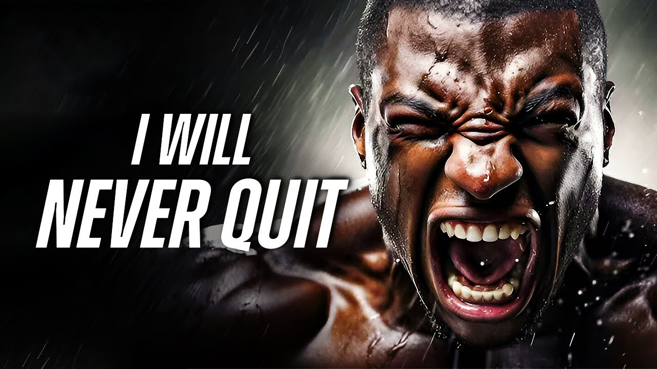 I WILL NEVER QUIT - Best Motivational Speech - YouTube