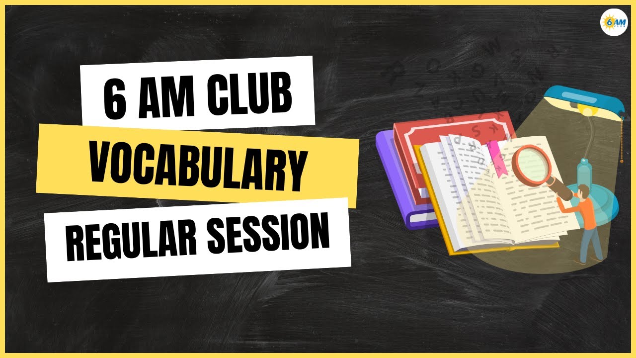 6 AM Club-P2A Regular Vocabulary Session | পর্ব-১ | 6 AM Club | BCS P2A ...