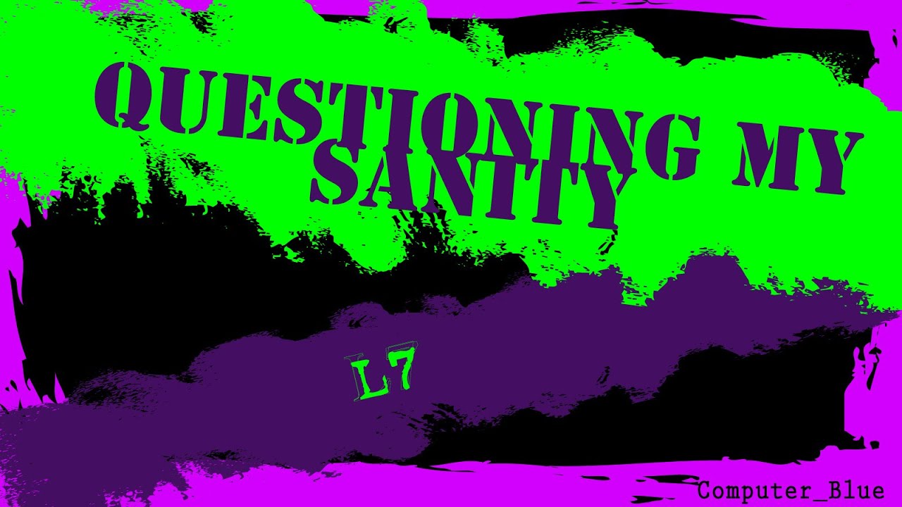 Questioning My Sanity - L7 Karaoke Version - YouTube