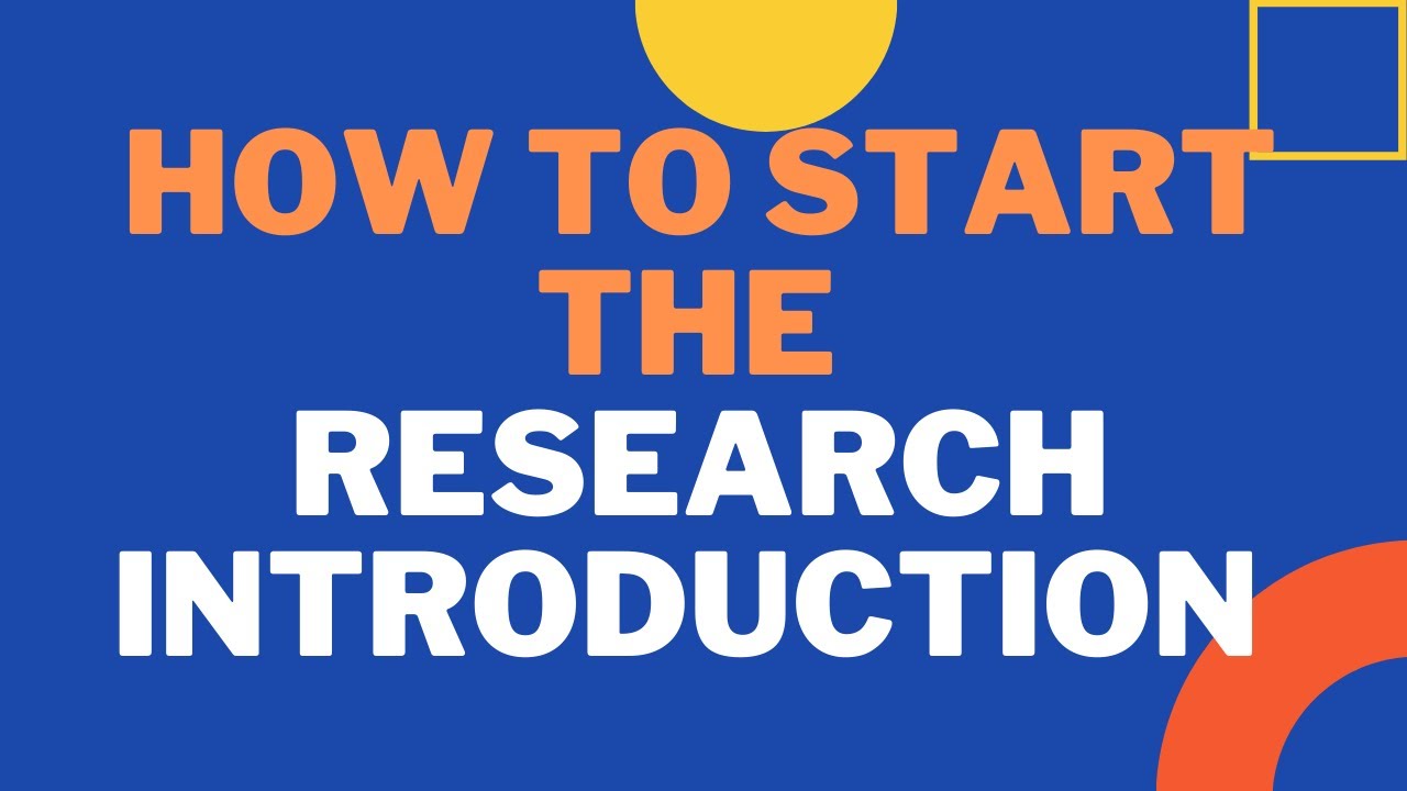 How to Start the Research Introduction: Shall i Start with Dependent ...