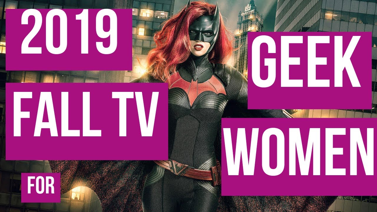 Best Fall TV Shows 2019 for Geek Women - Best TV Shows to Watch 2019 ...