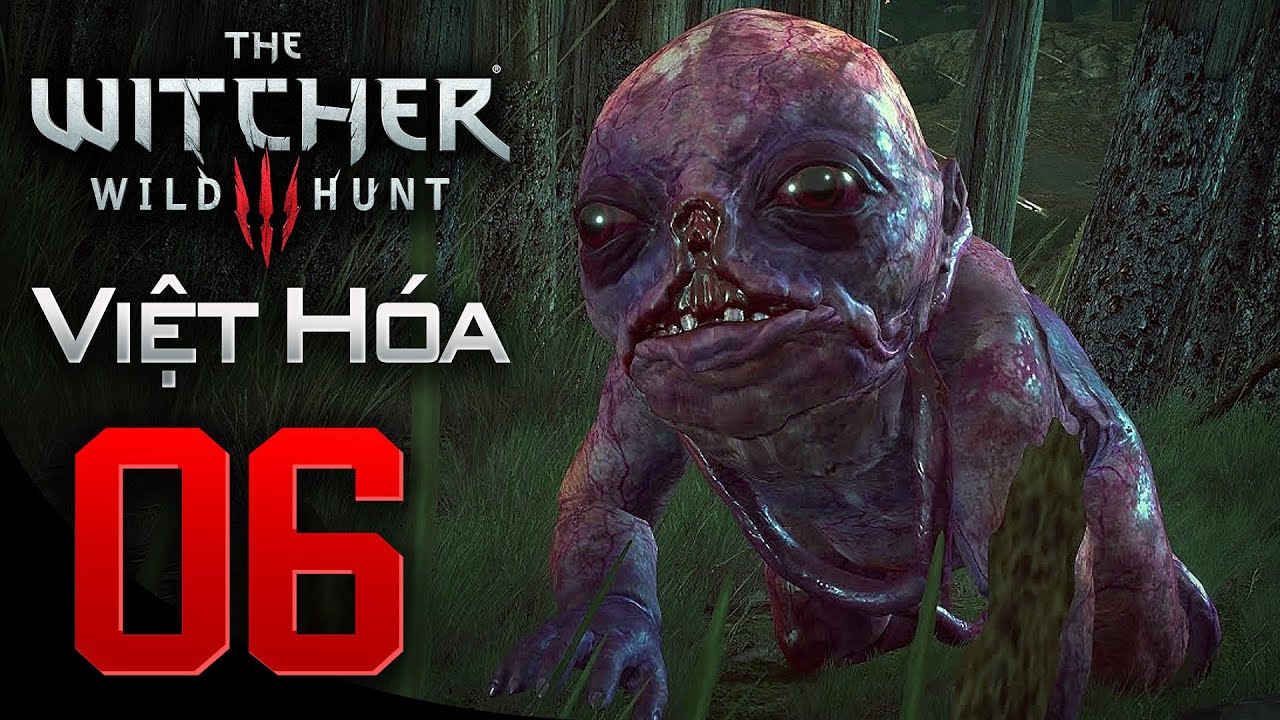 The Witcher 3: Wild Hunt - Tập 06: Cầu Siêu Cho Botchling | The Witcher ...