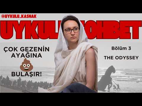 Christopher Nolan'ın The Odyssey'i: Destan mı, Hayal Kırıklığı mı? | Uykulu Sohbet #3