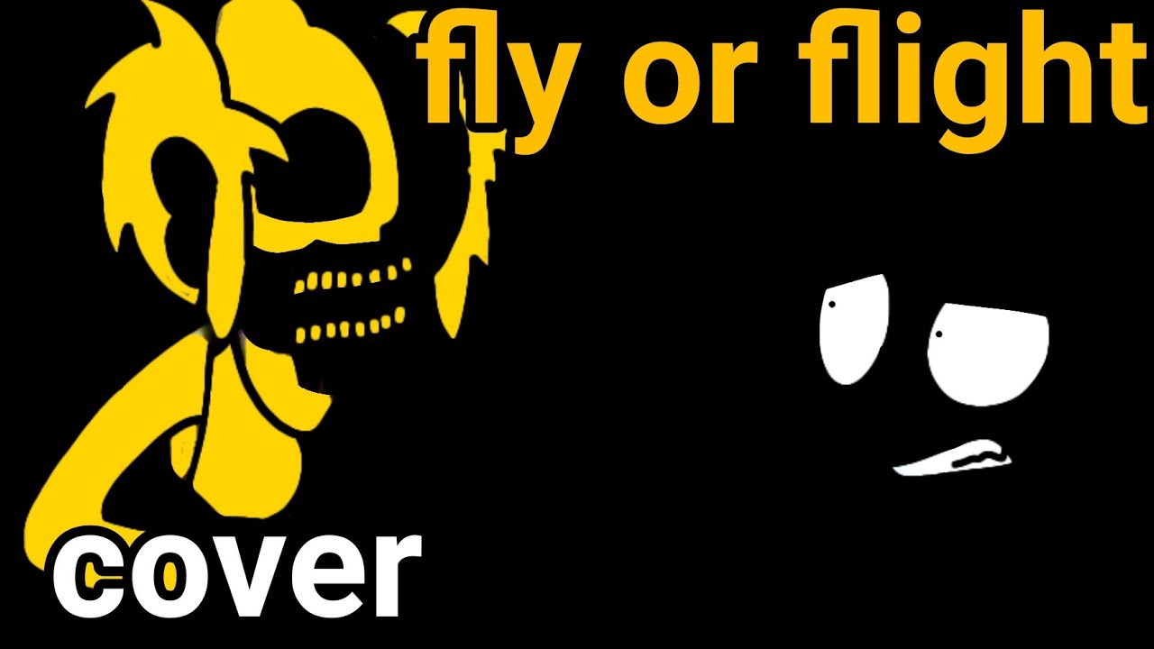 [sonic.exe 3.0] fly or flight cover but mecoboy y el aguelo sing it ...