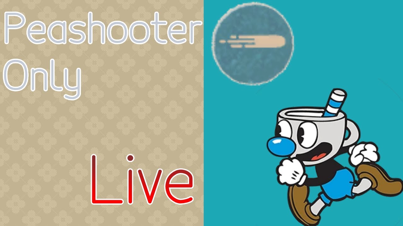 Cuphead Peashooter Only DLC + Main game (finishing normal game) - YouTube