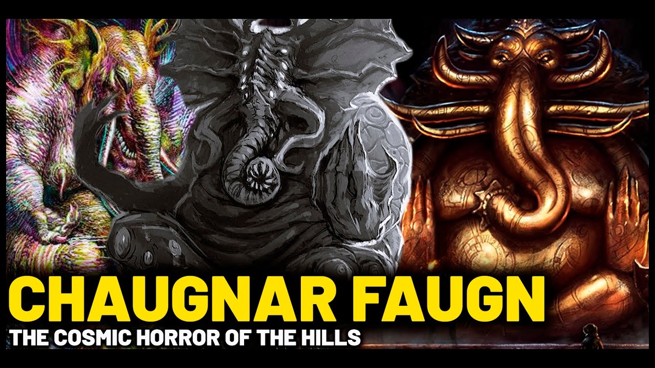 CHAUGNAR FAUGN: THE COSMIC HORROR OF THE HILLS - YouTube