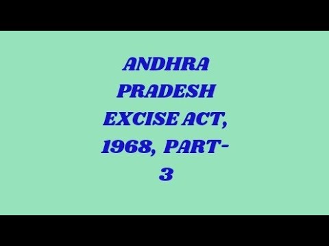 ANDHRA PRADESH EXCISE ACT, 1968 PART-3@LAWSHIELDVLOGS#youtubevideo # ...