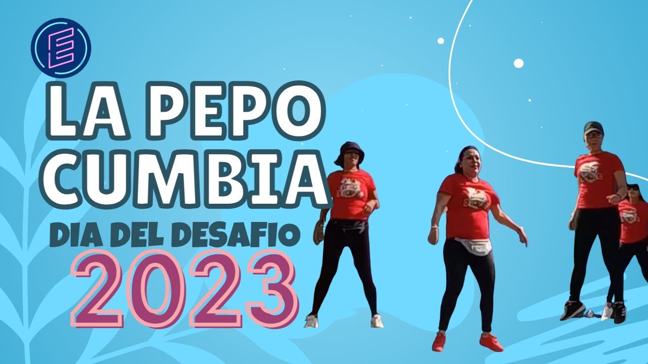 Coreografía de "La Pepo Cumbia" | Día del Desafío 2023 - YouTube