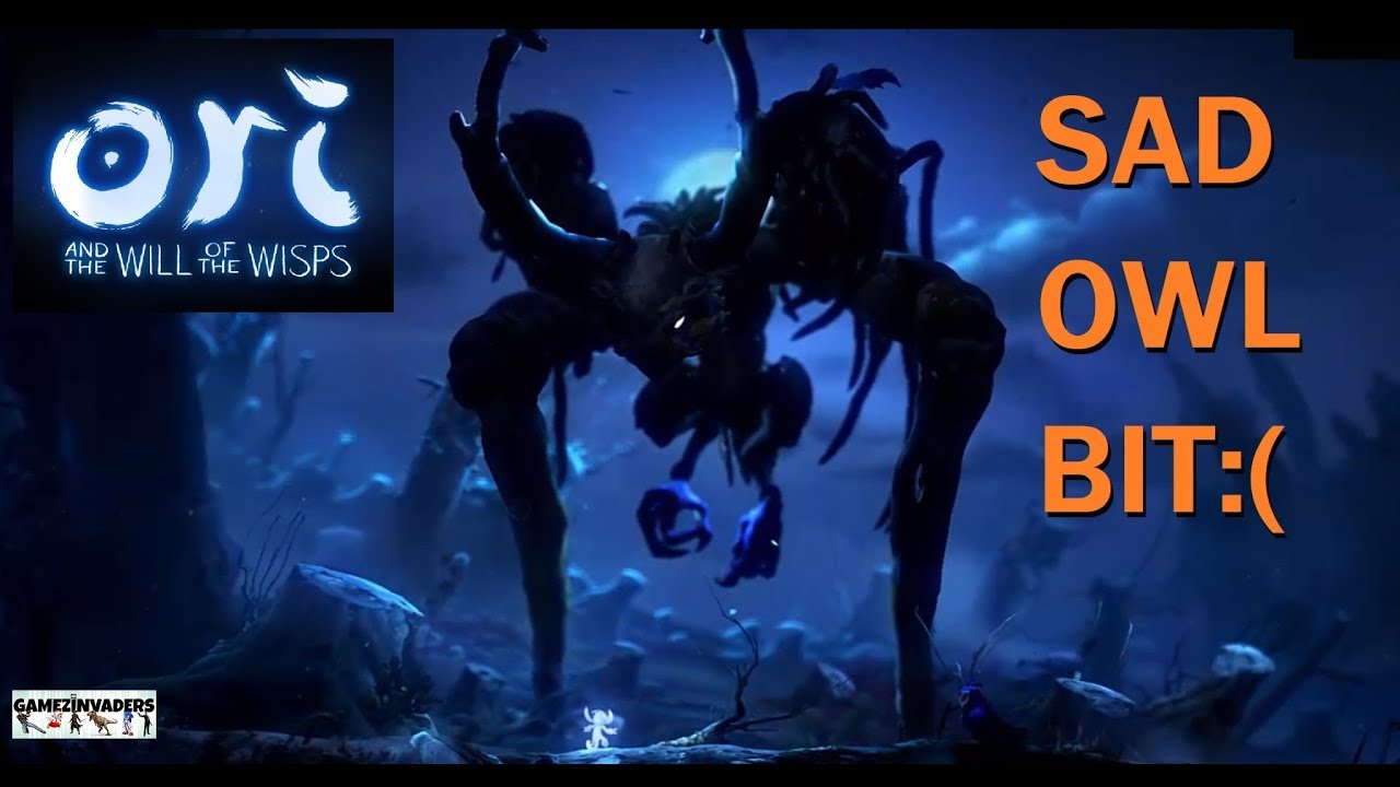 Let's Play: Ori and the Will of the Wisps [The Sad Owl Bit ...