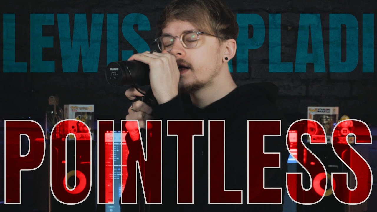 Lewis Capaldi 'Pointless' [Pop-Punk Cover] - YouTube