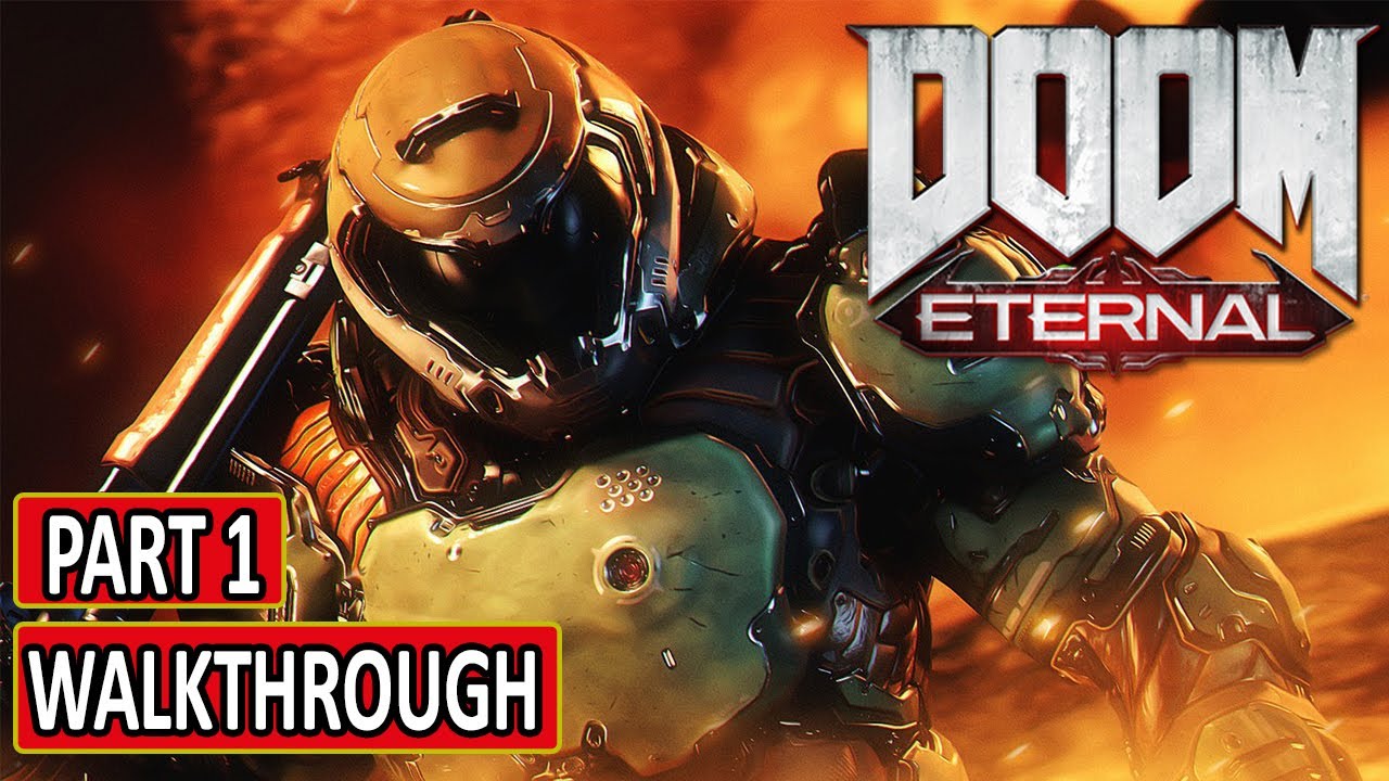 DOOM ETERNAL Walkthrough Gameplay Part 1 (NEWISH) - YouTube