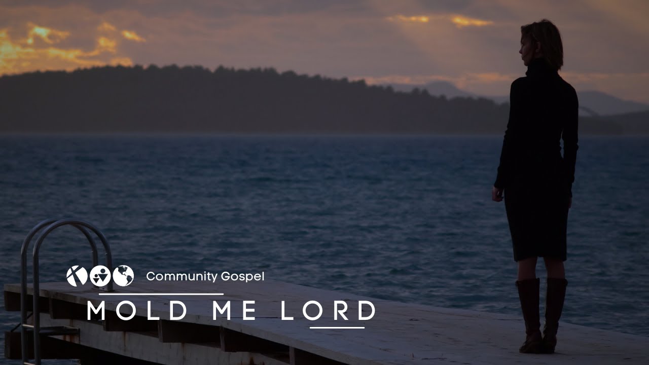 Mold Me Lord - YouTube