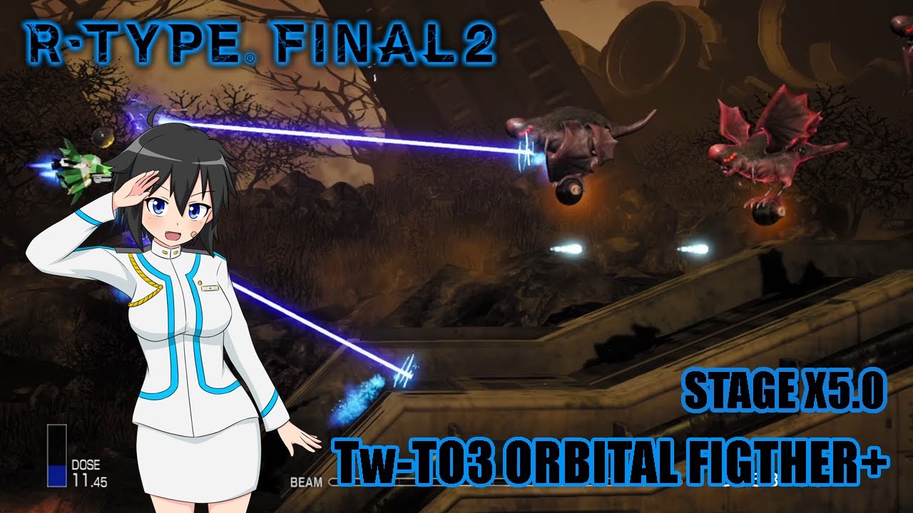 R-Type Final 2 stage 5.0 with Tw-TO3 Orbital Fighter+ - YouTube