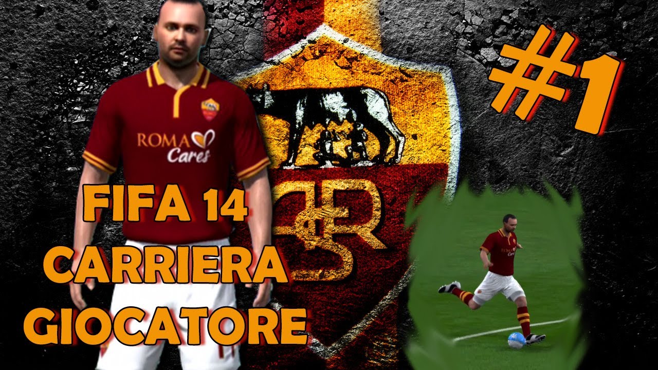 FIFA 14 Carriera Giocatore Roma #1 - YouTube