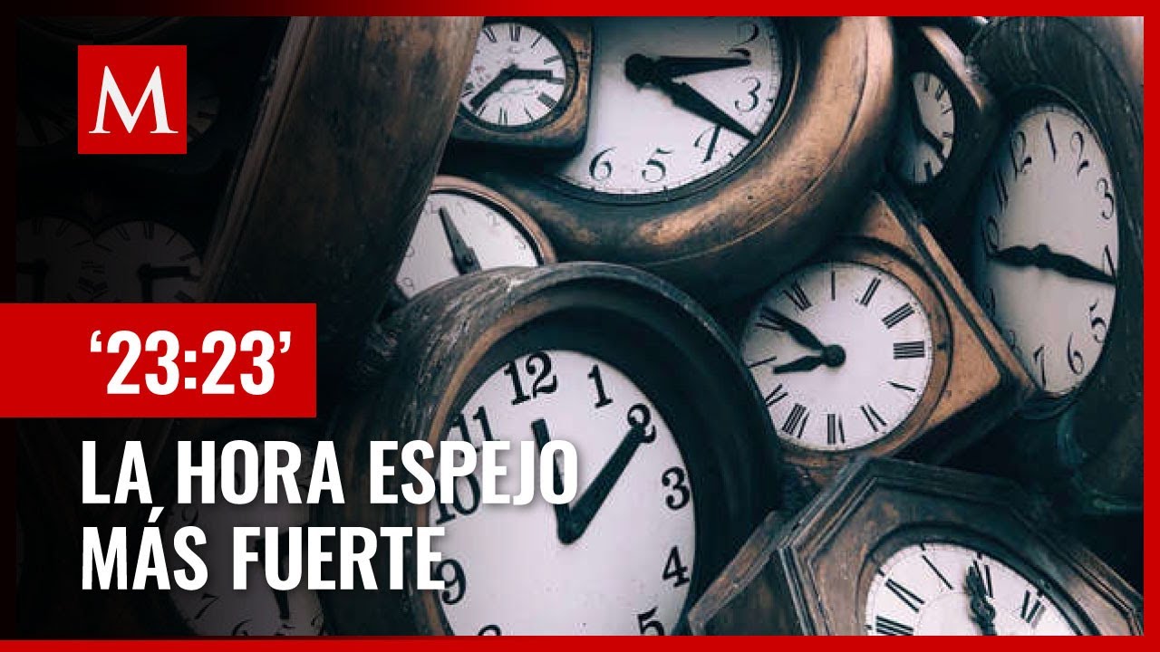 ¿Lo ves muy seguido? Esto SIGNIFICA el '23:23' en la NUMEROLOGÍA - YouTube