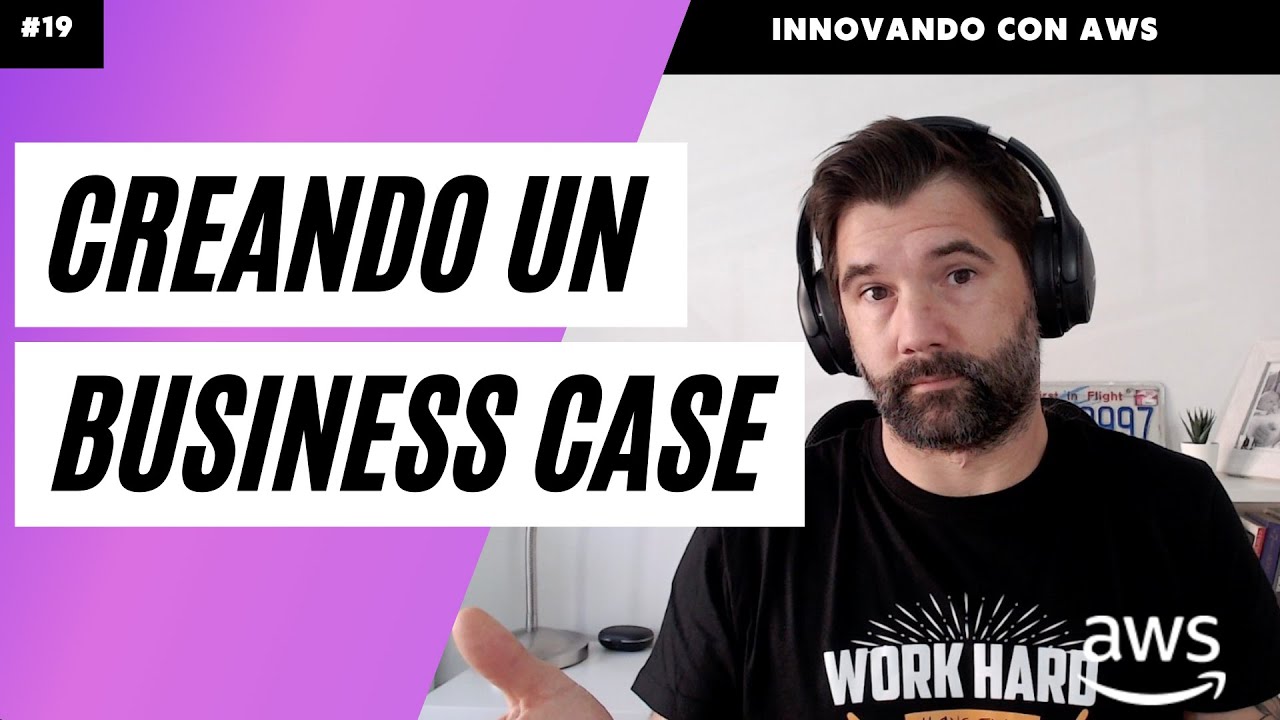 #19 Creando un Business Case | Innovando con AWS - YouTube