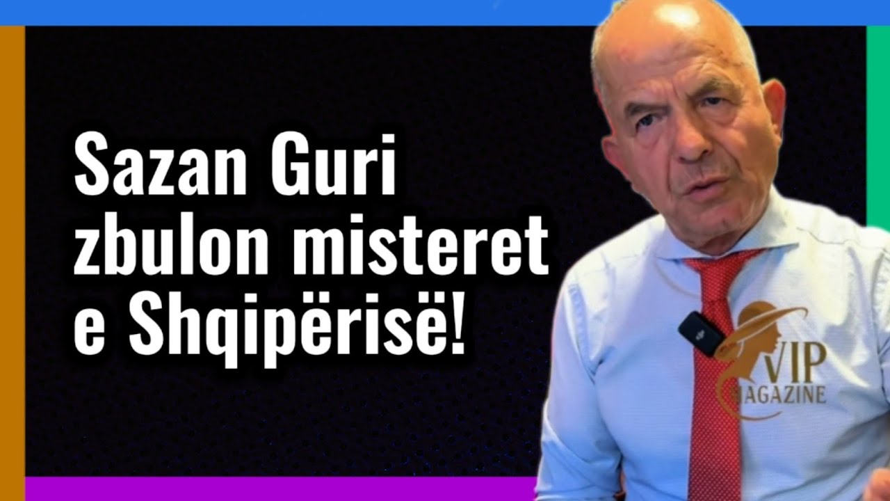 Sazan Guri zbulon misterer e Shqipërisë! Askush nuk do e besojë! - YouTube