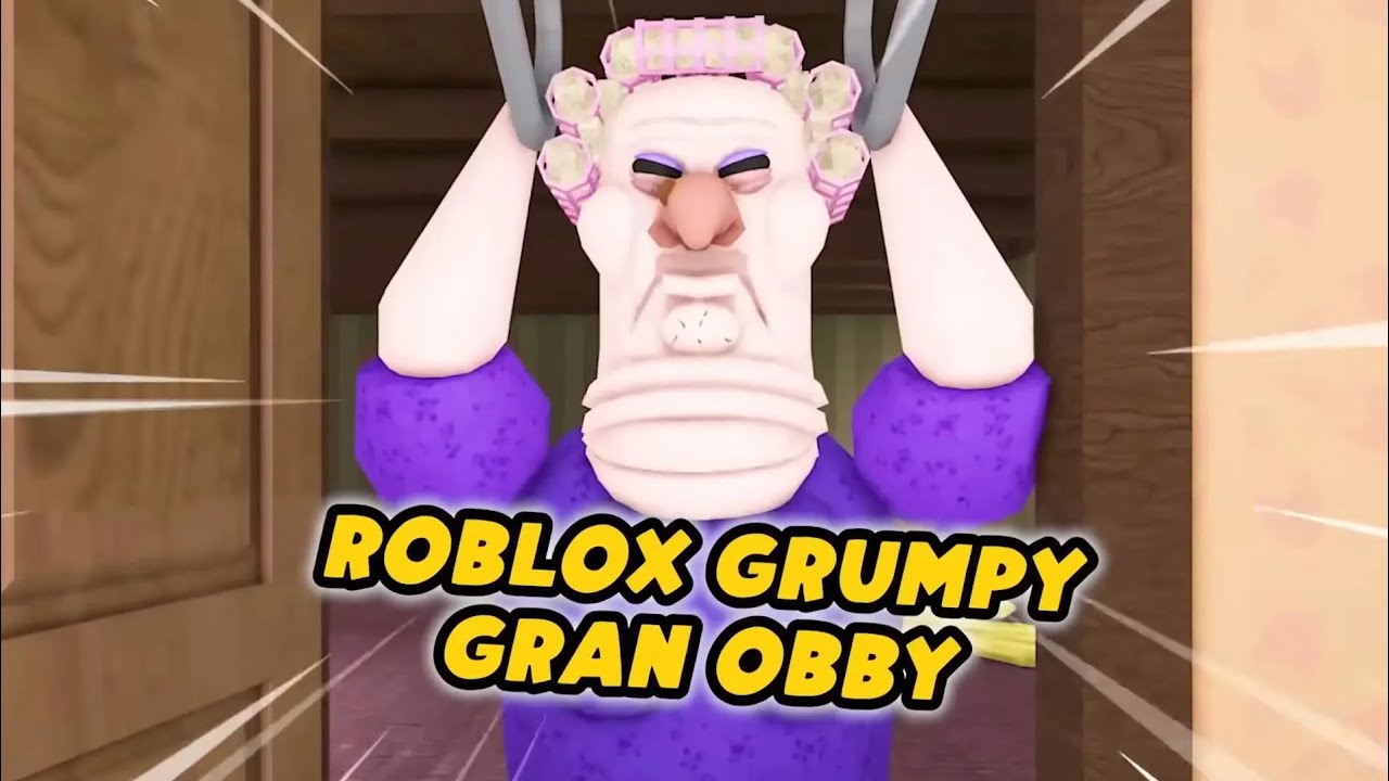 GRUMPY GRAN (SCARY) OBBY ROBLOX||TAGALOG ROBLOX 🇵🇭 - YouTube