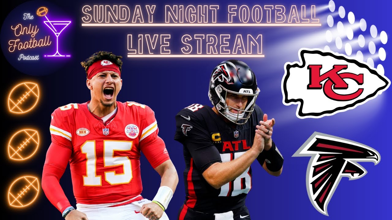 SNF: Chiefs @ Falcons LIVE STREAM - YouTube