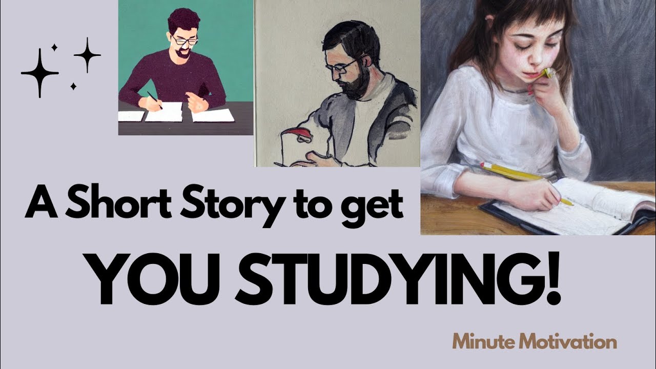 A Short Story to get YOU STUDYING | Minute Motivation - YouTube