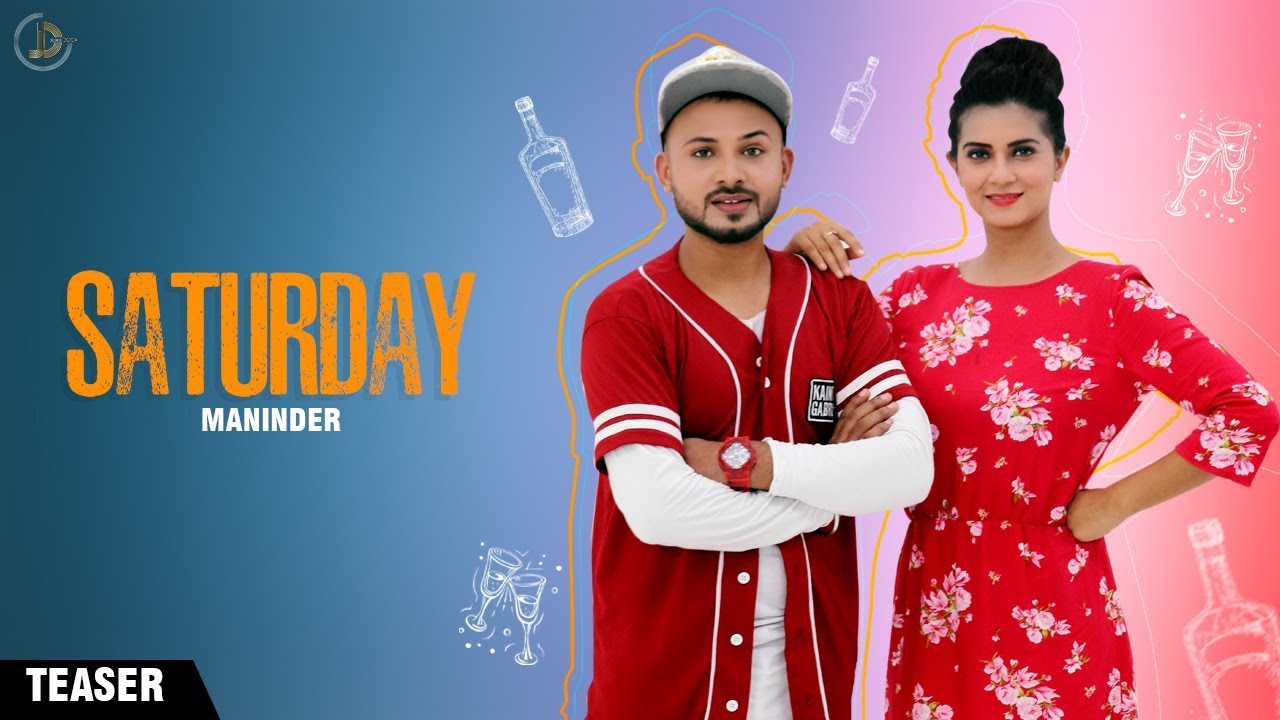 SATURDAY (TEASER) MANINDER MAAN | AKSHAY JUNEJA | LATEST PUNJABI SONGS ...