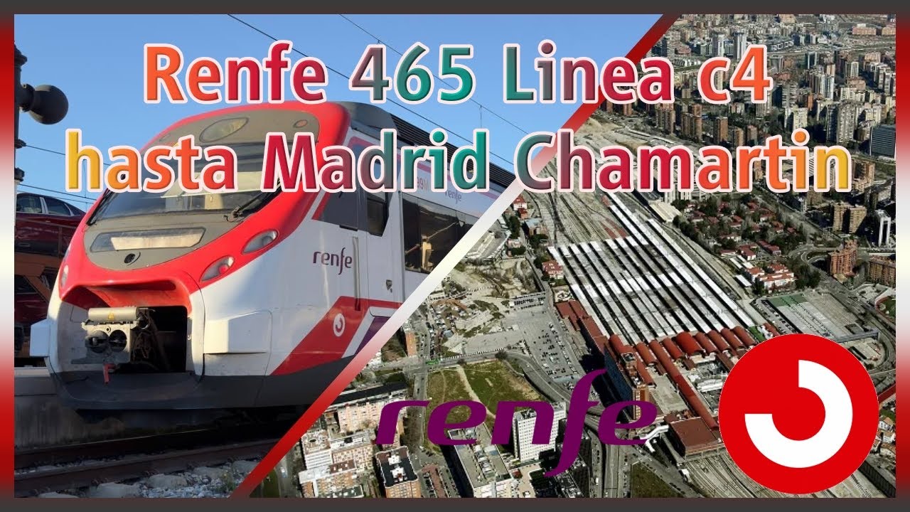 Tren Renfe Cercanias 465 Viaje en linea C4 hasta Madrid Chamartin ...