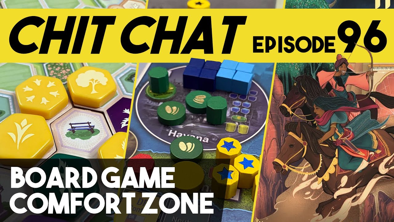 Board Game Comfort Zones? - Chit Chat Episode 96 - YouTube