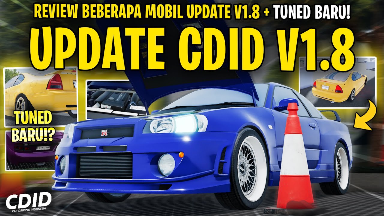 REVIEW BEBERAPA MOBIL BARU DI CDID UPDATE V1.8 ! TUNED BARU - Car ...