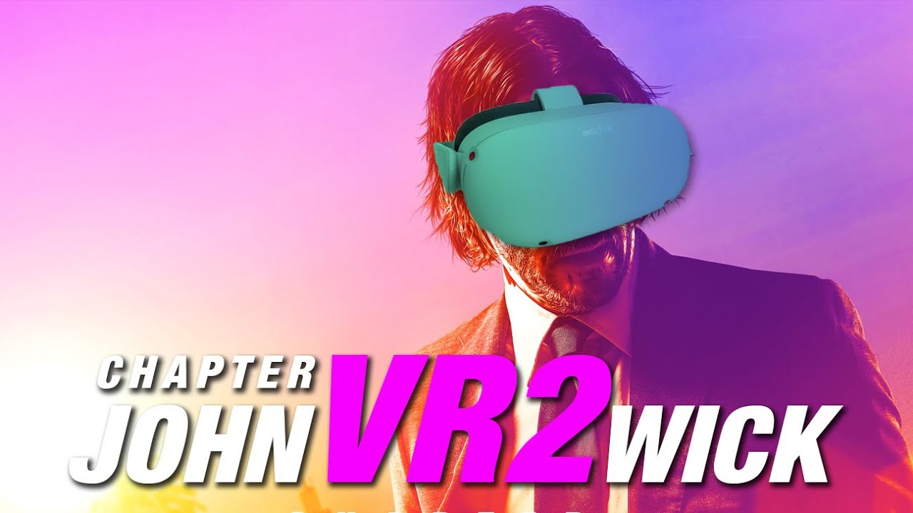 John Wick - The Second VR Chapter (+Bonus End) - YouTube