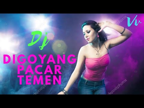 Dj Goyang Pacar Teman  #MusikVlog79