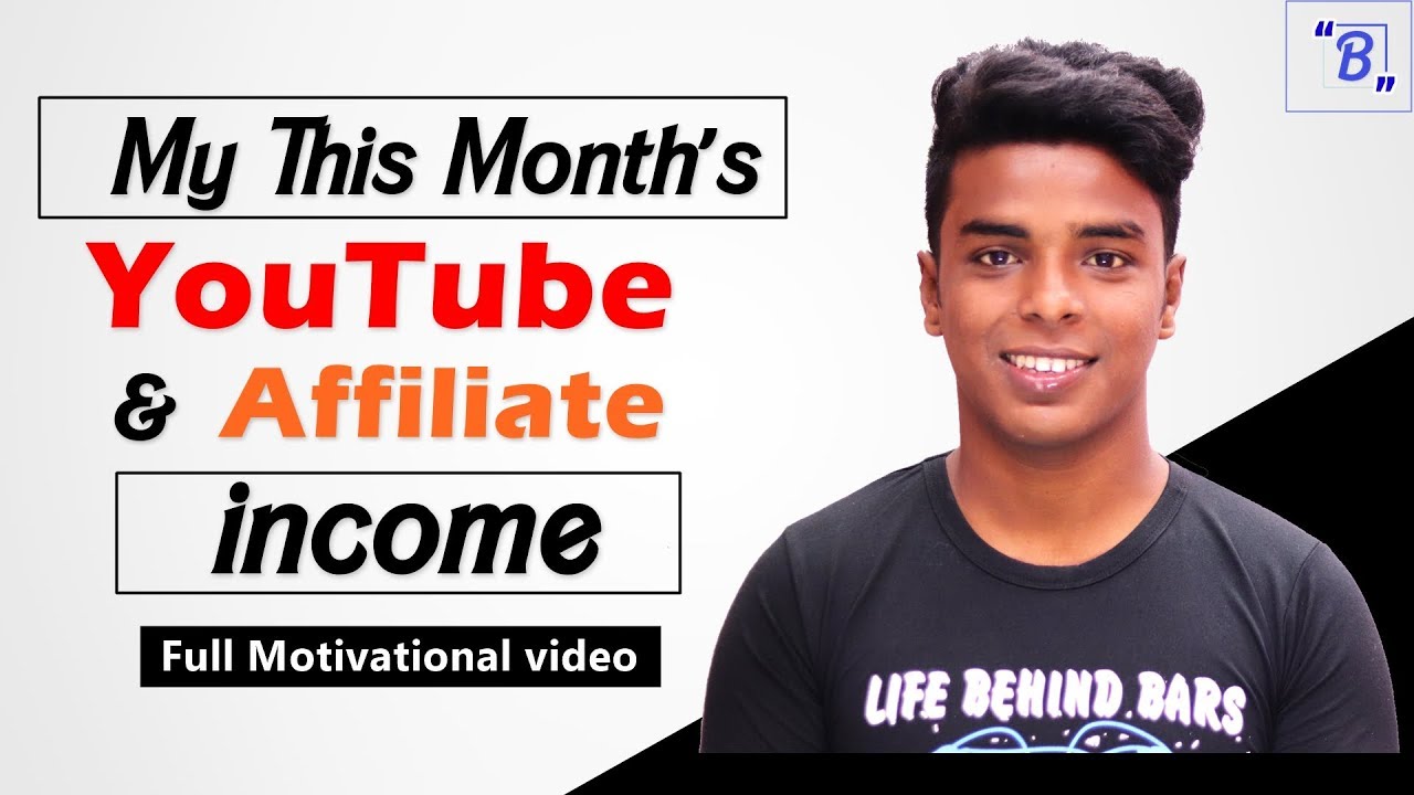My YouTube and Affiliate income of This Month | Full Motivational Video ...