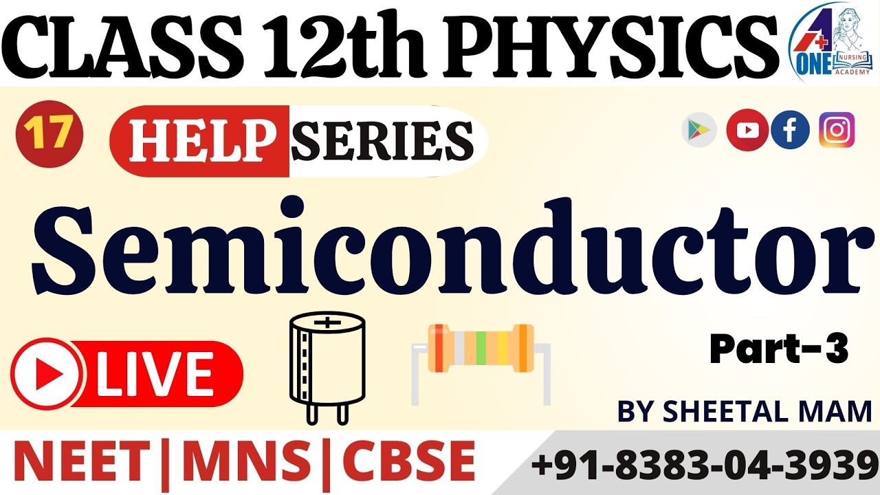 CLASS 12 PHYSICS | SEMICONDUCTOR PART-3 | NCERT || NEET/JEE/CBSE || # ...