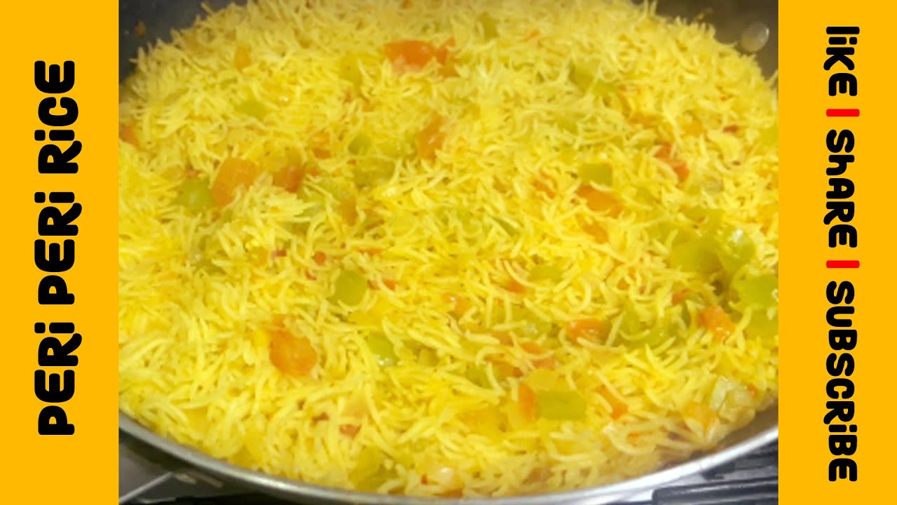 How to make PERI PERI RICE the Quick and Easy way | chicken piri piri ...