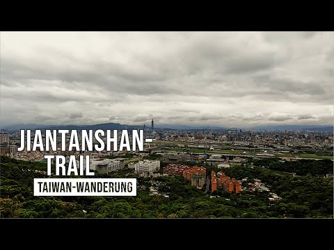 JIANTANSHAN TRAIL TAIPEI - Wanderung [Taipei-Taiwan] Vlog, Taipei 101, Songshan Airport