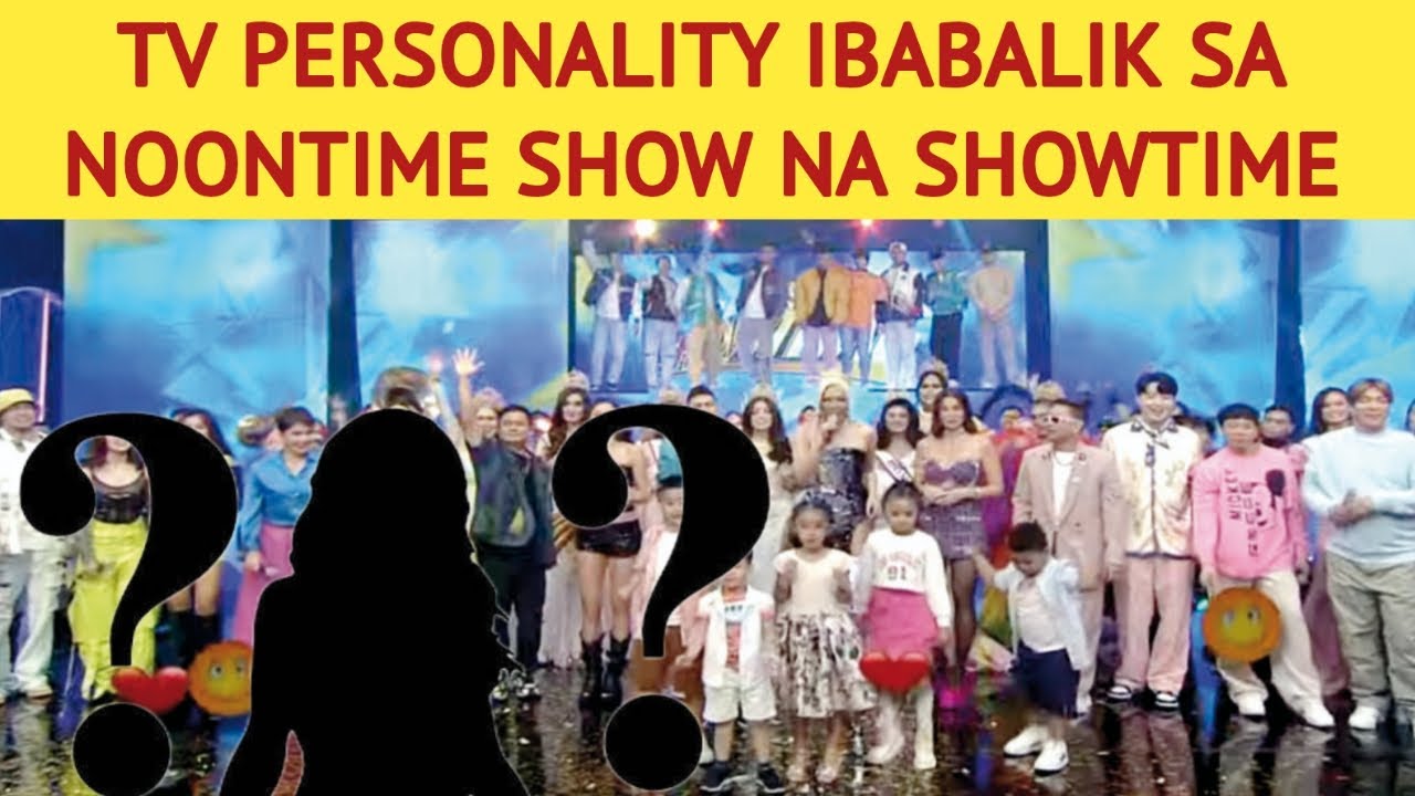 TV PERSONALITY IBABALIK SA NOONTIME SHOW NA SHOWTIME - YouTube