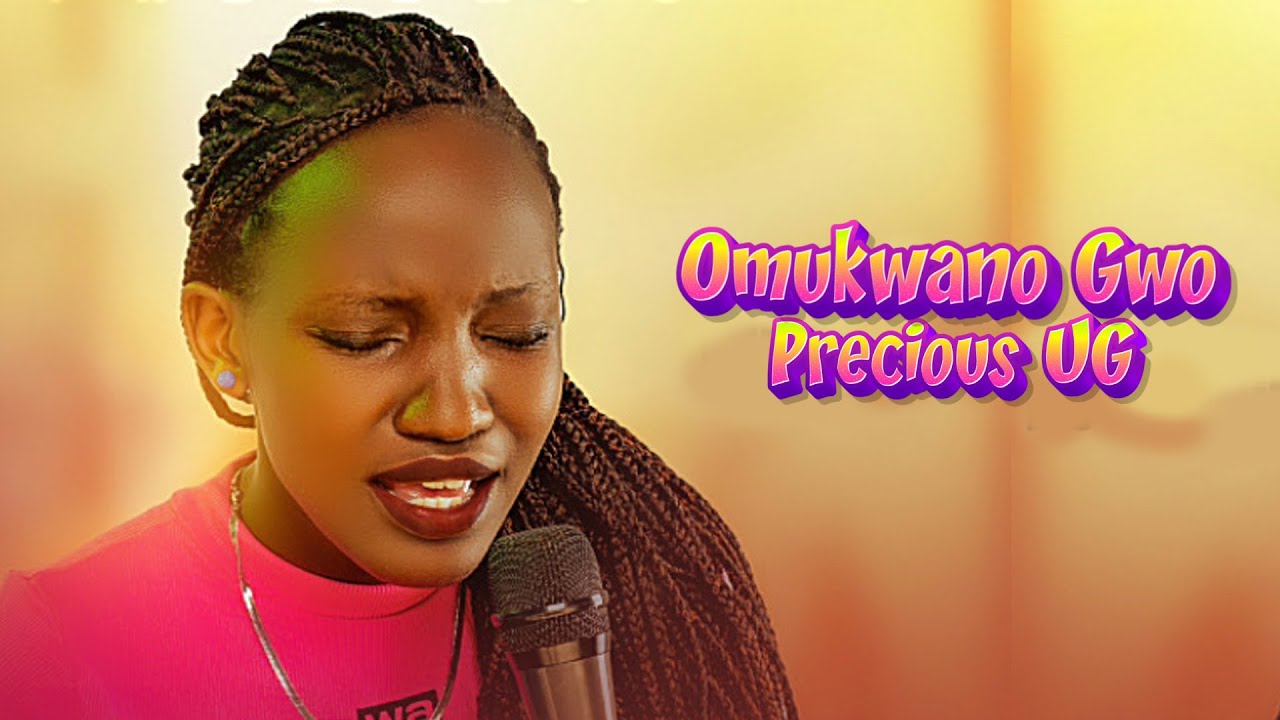 Omukwano Gwo - Precious Ug [Lyic Video] Latest New Worship Gospel - YouTube