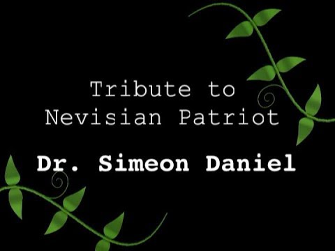 A Nevisian Patriot - The Rt. Excellent, Dr. Sir Simeon Daniel ...