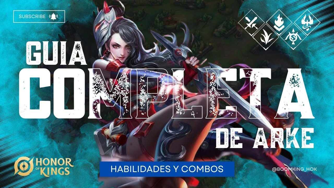 Guia Completa de ARKE - Habilidades y Combos #HonorOfKings #HOK # ...