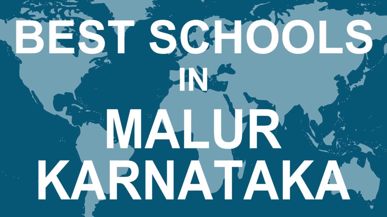 Best Schools in Malur, Karnataka CBSE, Govt, Private, International ...