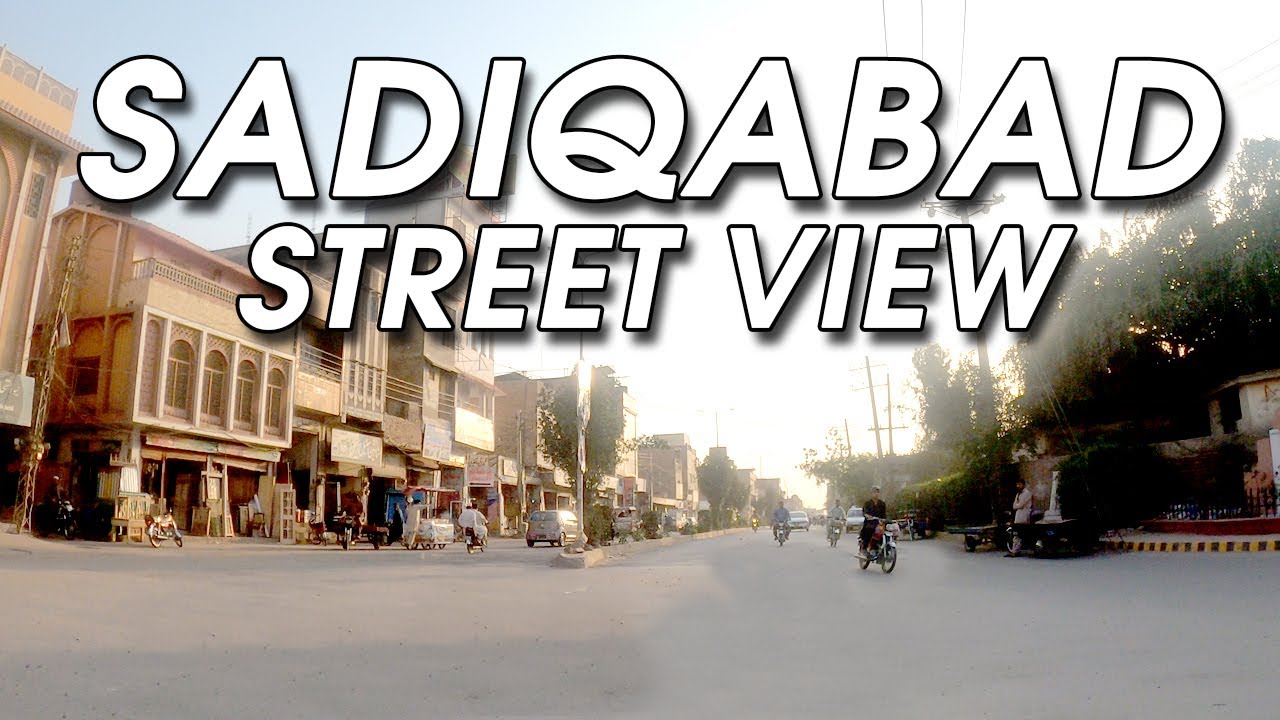 SADIQABAD CITY STREET VIEW 2020 | Driving in Streets of Sadiqabad City ...