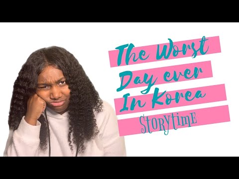 The worst day EVER in Korea