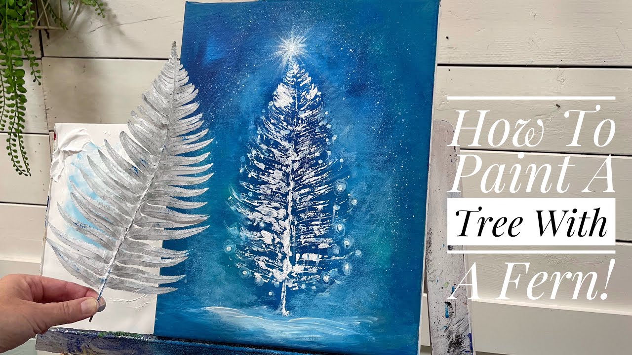 How To Paint A Christmas Tree With A FERN 🌿🎄step by step Imprinting ...