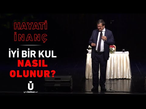 Hayati İnanç Sohbeti | İyi Bir Kul Nasıl Olunur?