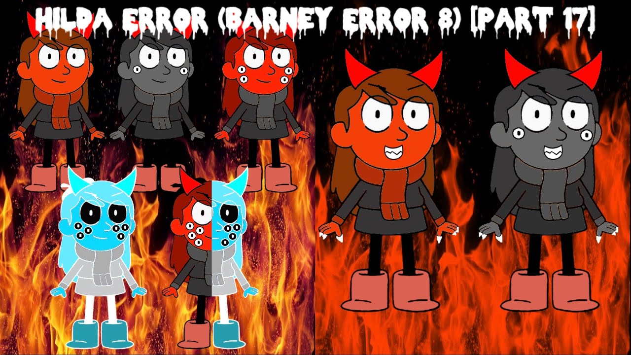 Hilda Error (Barney Error 8) [Part 17] - YouTube