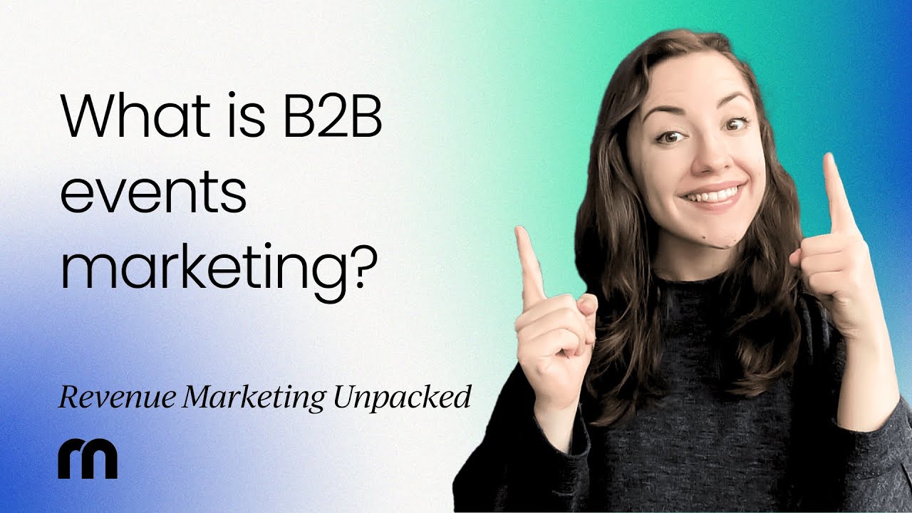 What is B2B events marketing? - YouTube