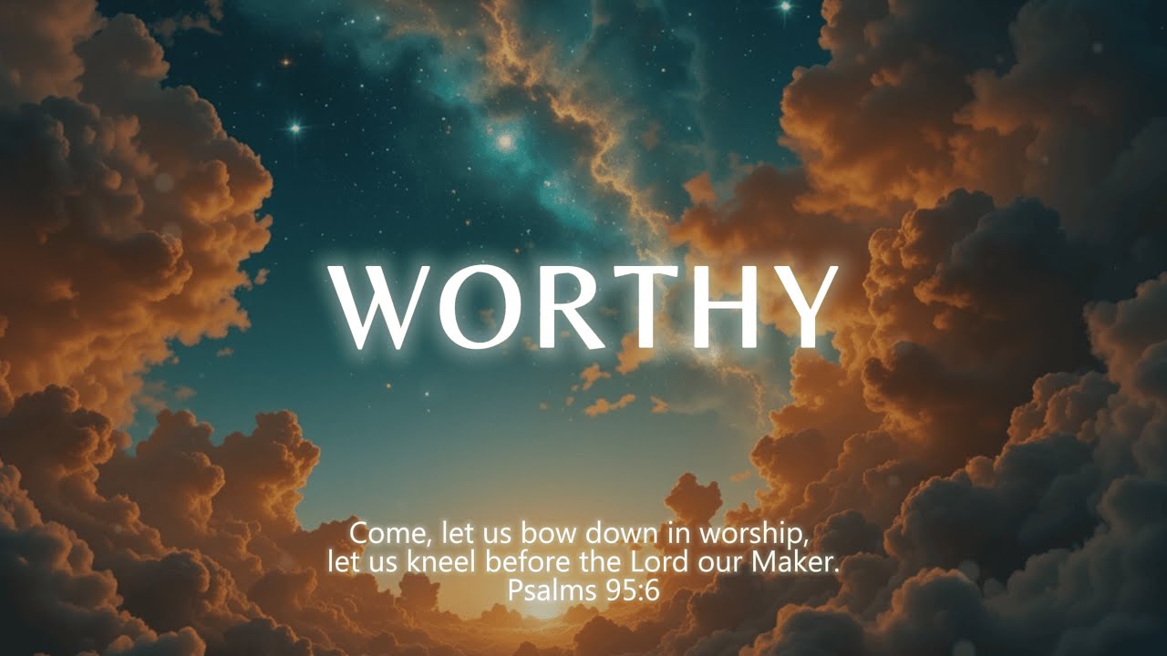WORTHY // IN HIS PRESENCE | Soaking Worship Music | Instrumental for ...