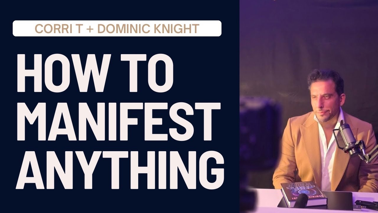 How To Manifest ANYTHING! - With The Mind Architect - Dominic Knight ...