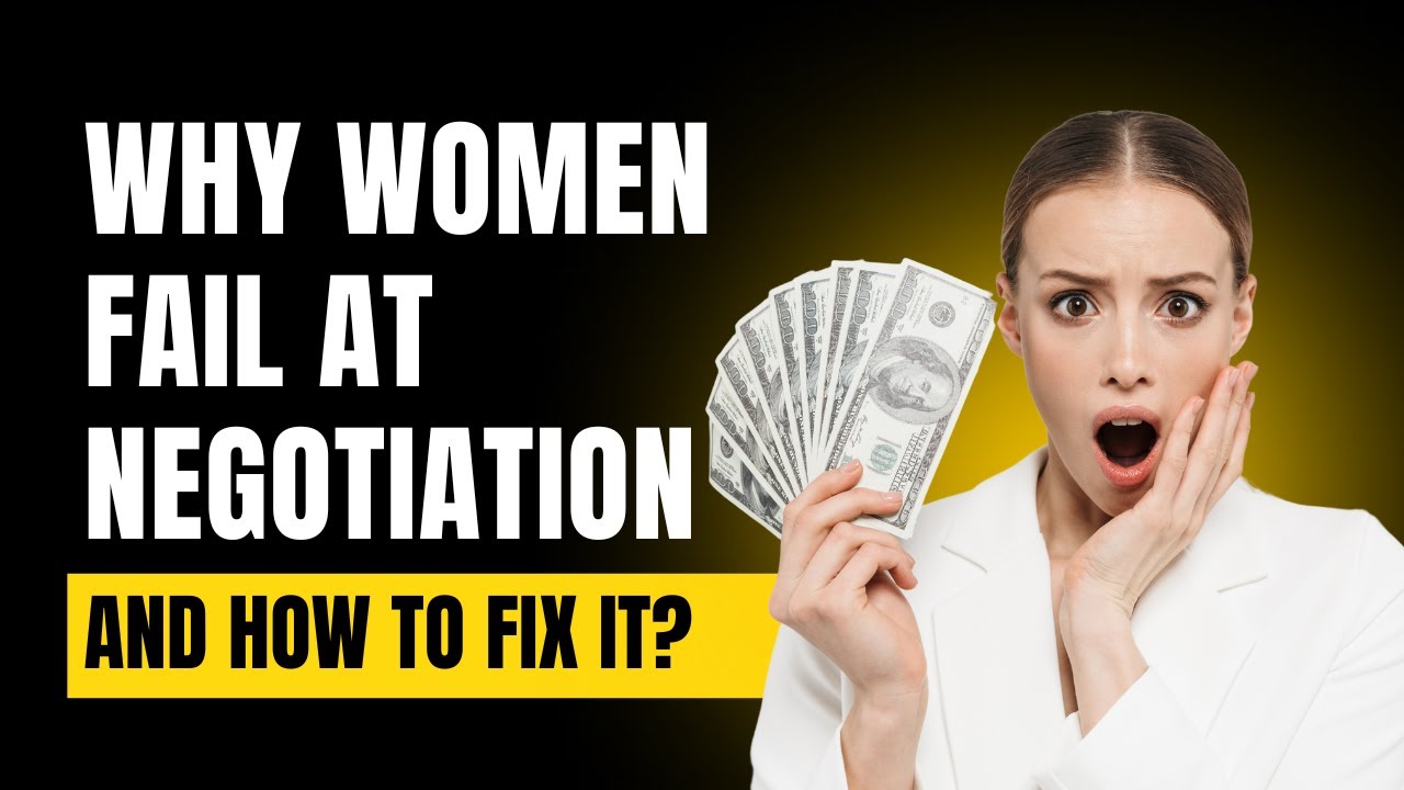 Why Women Fail at Negotiation And How to Fix It! 💸 | Negotiation ...