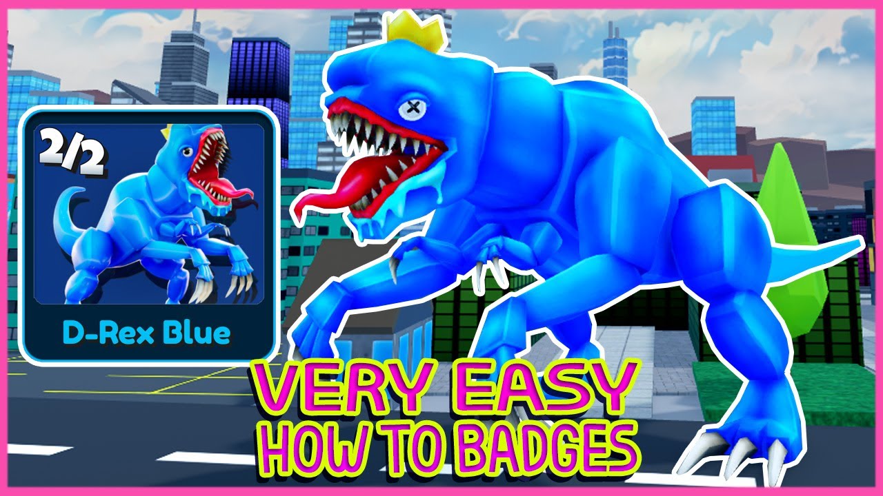Roblox NEW D-REX DINOSAUR - How to get D-REX Blue Lv3 - 4 Badges in ...
